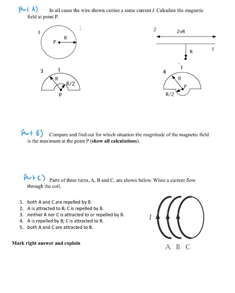 Solved Part A) In all cases the wire shown carries a same | Chegg.com