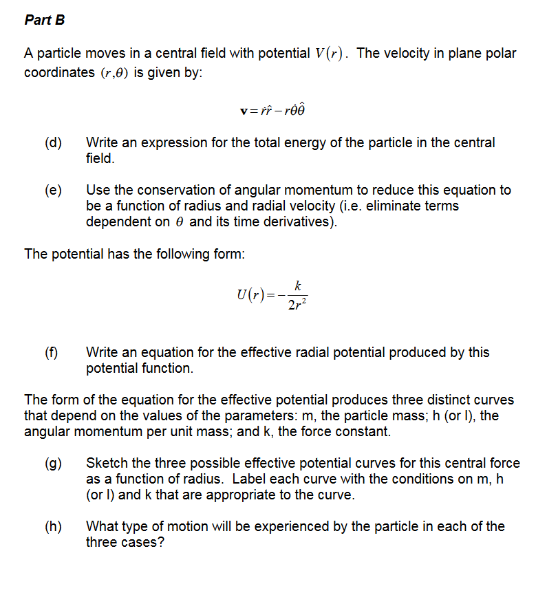 Solved Part B A Particle Moves In A Central Field With