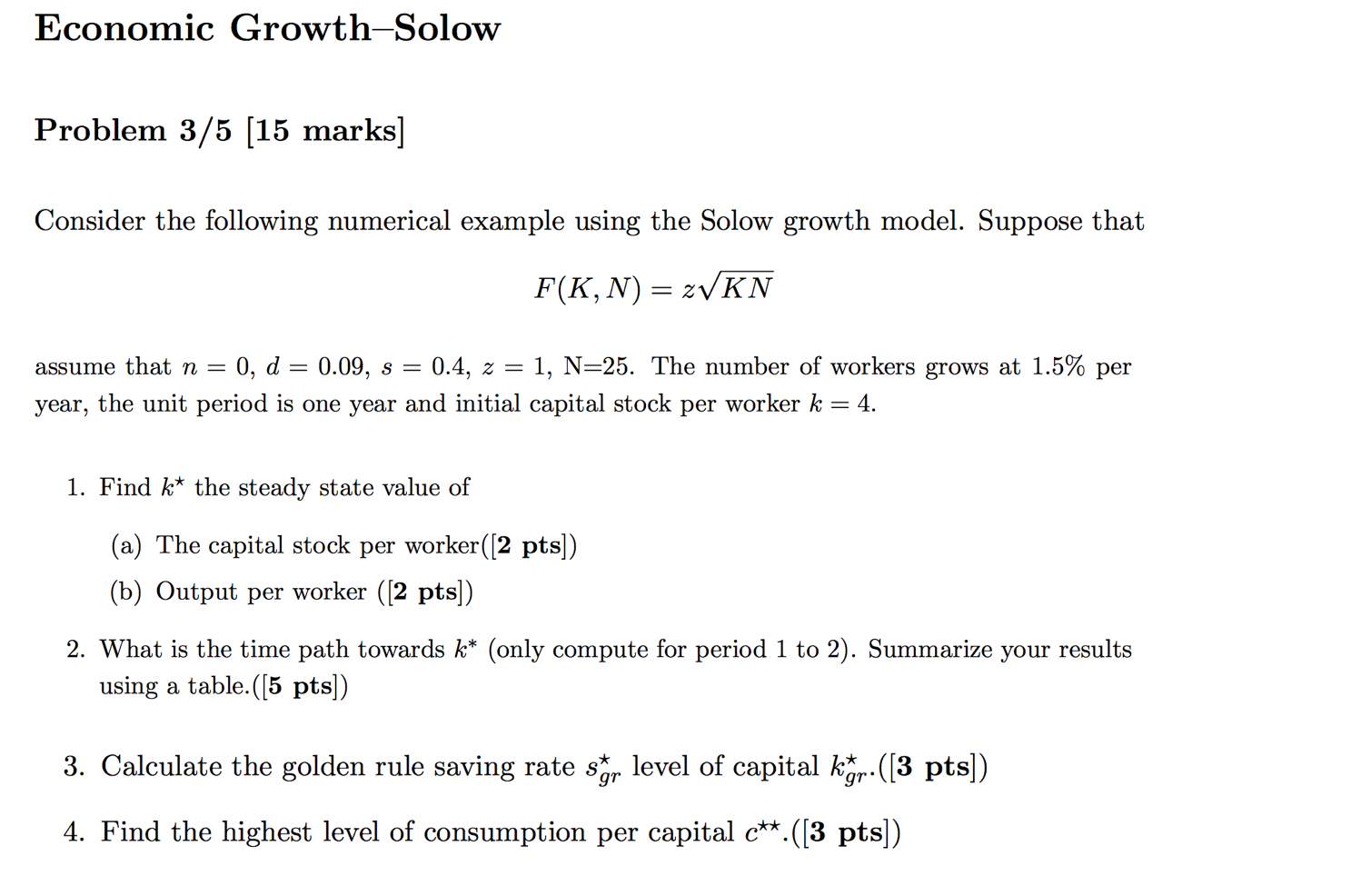 Solved Economic Growth-Solow Problem 3/5 [15 marks] Consider | Chegg.com