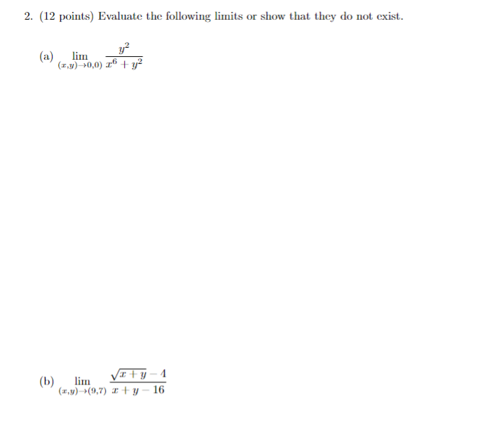 Solved 2. (12 points) Evaluate the following limits or show | Chegg.com