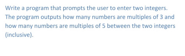 Solved Write a program that prompts the user to enter two | Chegg.com