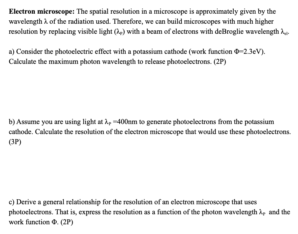 Solved Electron microscope: The spatial resolution in a | Chegg.com