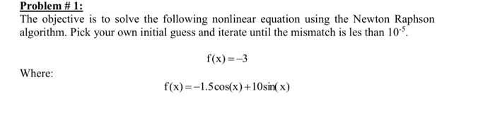 Solved Problem # 1: The objective is to solve the following | Chegg.com