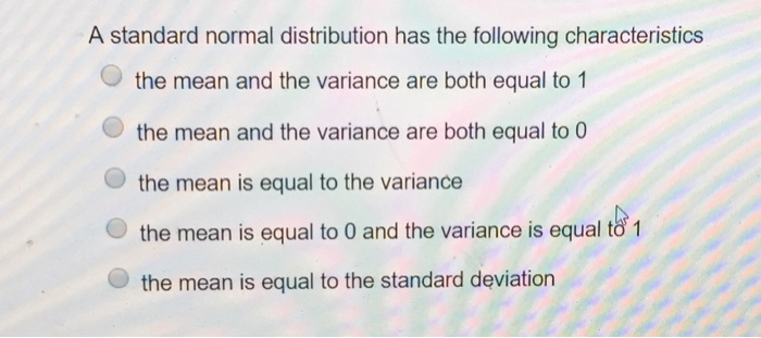 Solved A standard normal distribution has the following | Chegg.com