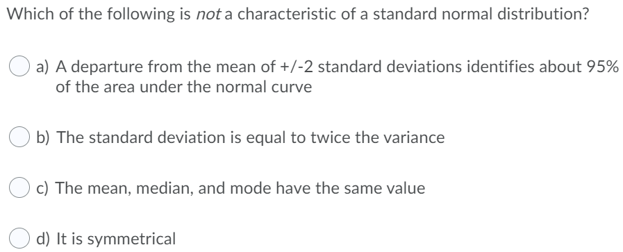 Solved Which of the following is not a characteristic of a | Chegg.com