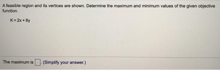 Solved A feasible region and its vertices are shown. | Chegg.com