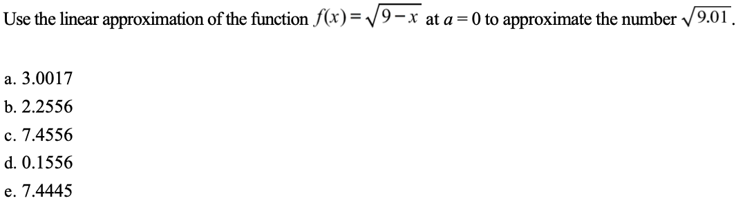 Solved Use the linear approximation of the function f(x)=9−x | Chegg.com