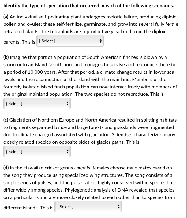 Solved Identify the type of speciation that occurred in each | Chegg.com