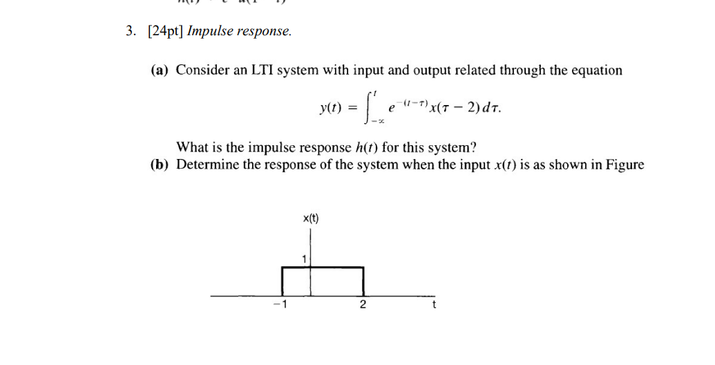 Solved 24pt ﻿Impulse response.(a) ﻿Consider an LTI system | Chegg.com