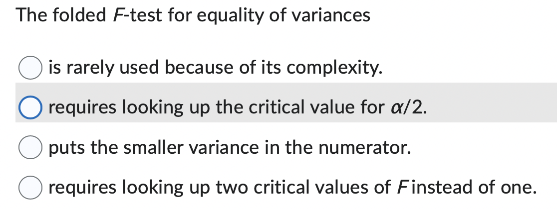 Solved The folded F-test for equality of variances is rarely | Chegg.com