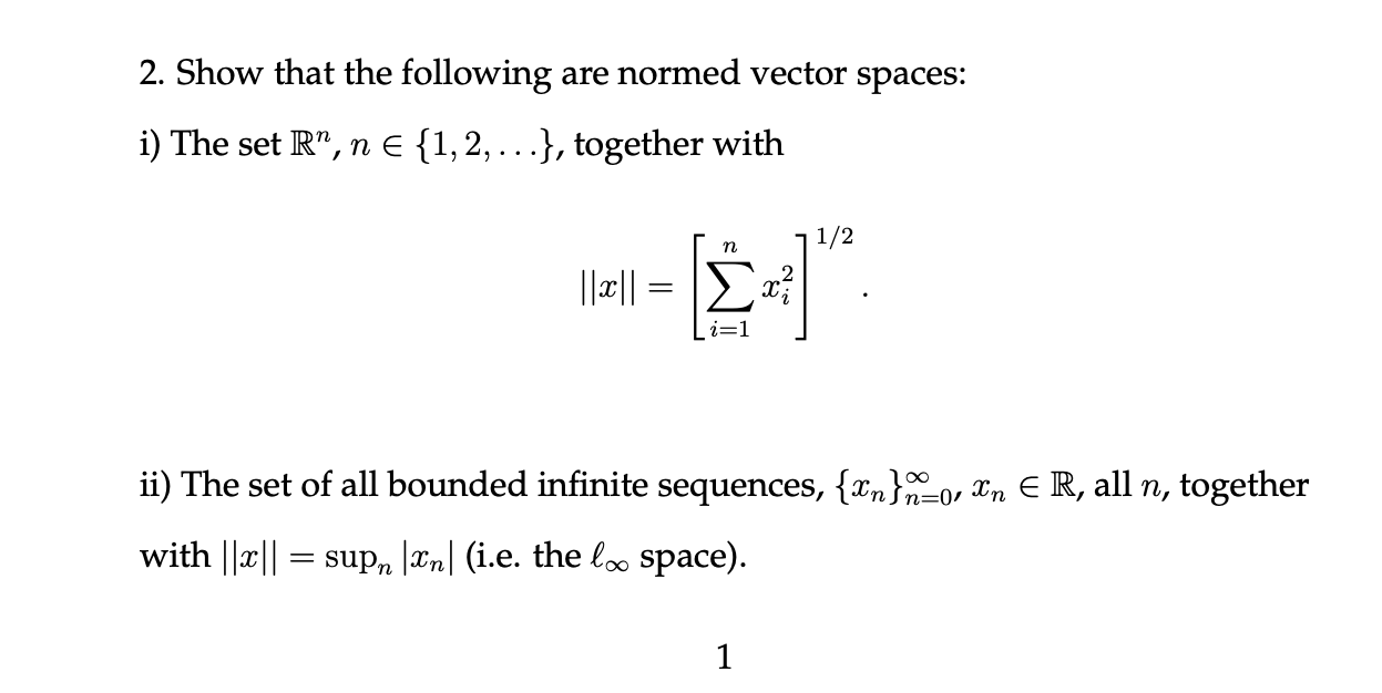 Solved 2. Show that the following are normed vector spaces: | Chegg.com