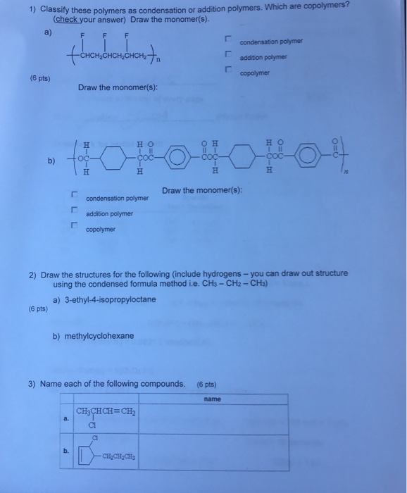 Solved 1) Classify these polymers as condensation or | Chegg.com