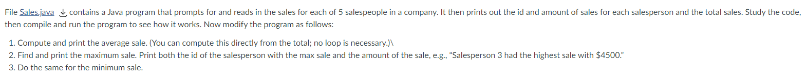 Solved File Salesjava Contains A Java Program That Prompts 