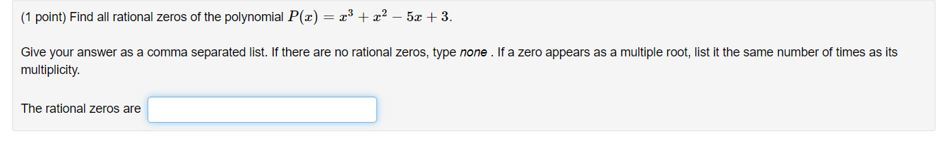Solved (1 ﻿point) ﻿Find all rational zeros of the polynomial | Chegg.com