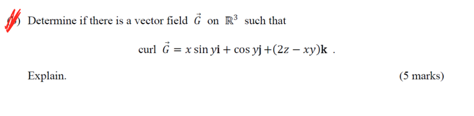 Solved d?Determine if there is a vector field vec(G) ﻿on R3 | Chegg.com