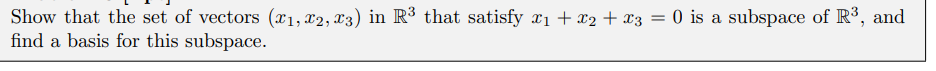Solved Show that the set of vectors (x1,x2,x3) in R3 that | Chegg.com