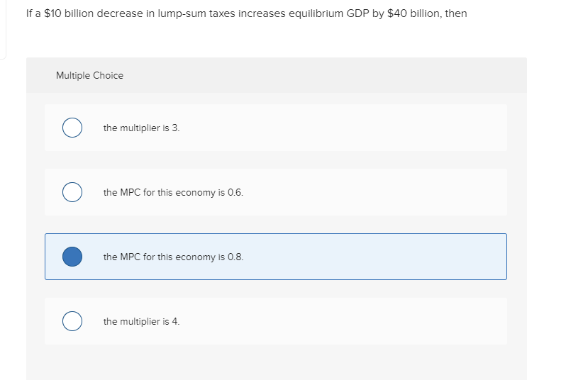 Solved If a $10 billion decrease in lump-sum taxes increases | Chegg.com