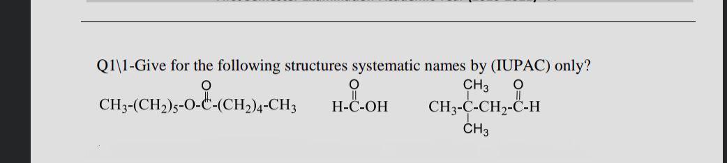 Solved Q1\1-Give for the following structures systematic | Chegg.com