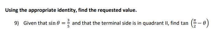 Solved Using the appropriate identity, find the requested | Chegg.com