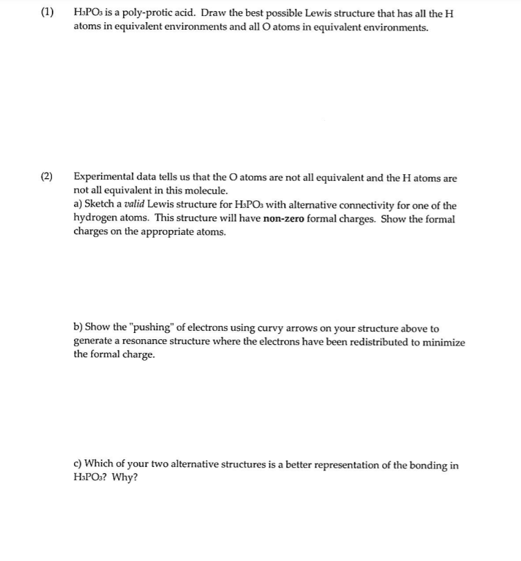 Solved (1) H3PO3 is a poly-protic acid. Draw the best | Chegg.com