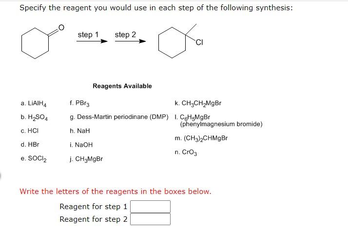 Solved Specify the reagent you would use in each step of the | Chegg.com