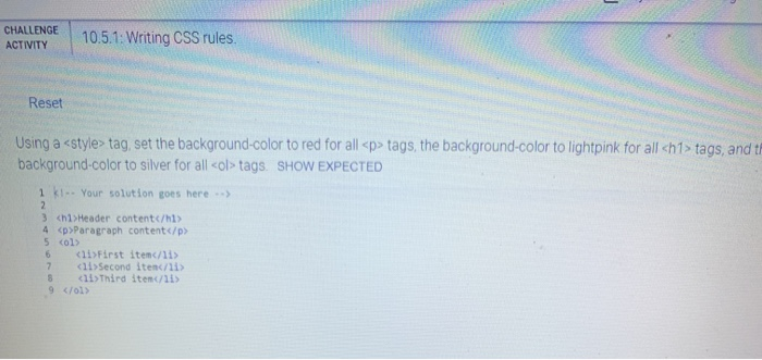 Solved CHALLENGE 10.5.1: Writing CSS rules. ACTIVITY Reset | Chegg.com