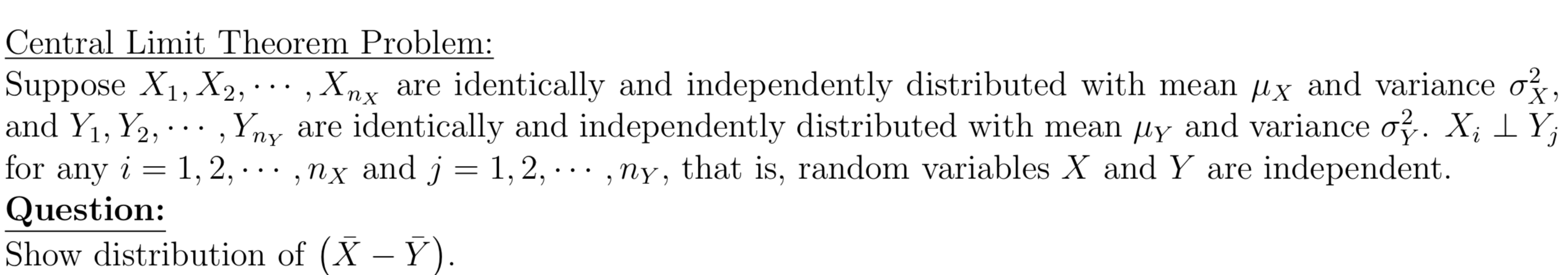 Solved Central Limit Theorem Problem: Suppose X1, X2, ... , | Chegg.com