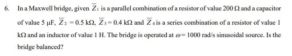 Solved In a Maxwell bridge, given Zˉ1 is a parallel | Chegg.com