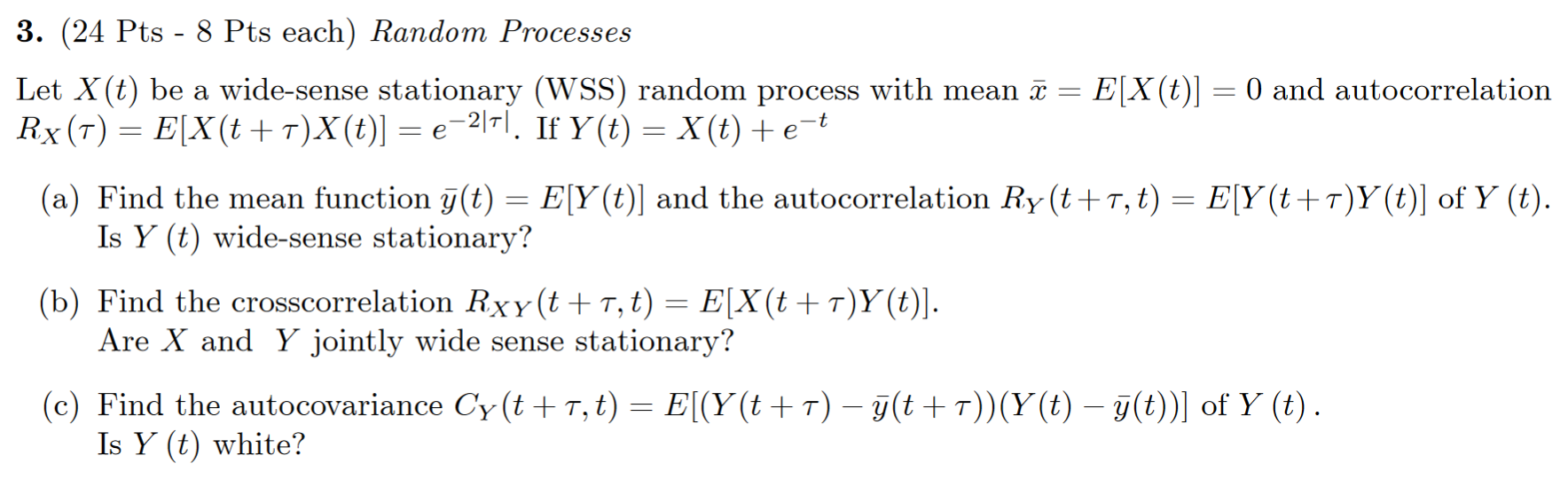 Solved 3. (24 Pts - 8 Pts each) Random Processes = Let X(t) | Chegg.com