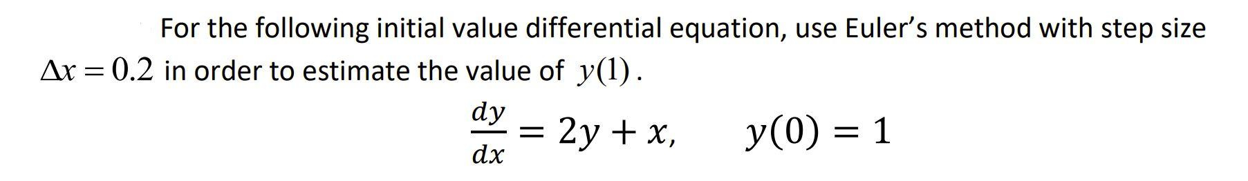Solved For the following initial value differential | Chegg.com