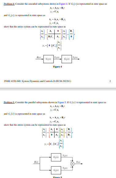 Solved Problem 4: Consider the cascaded subsystems shomen in | Chegg.com