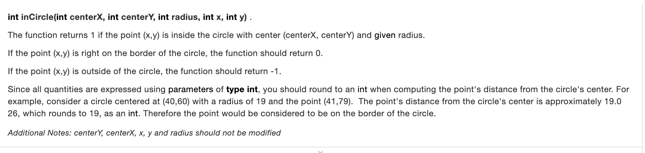 Solved int inCircle(int center X, int center Y, int radius, | Chegg.com