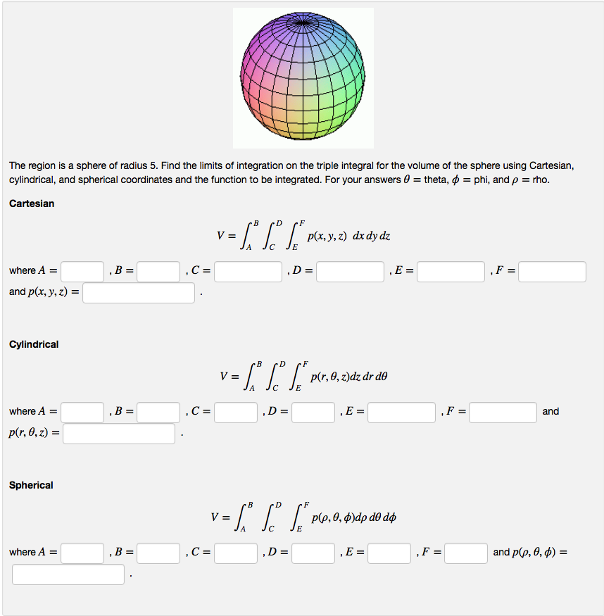 Solved The region is a sphere of radius 5. Find the limits | Chegg.com