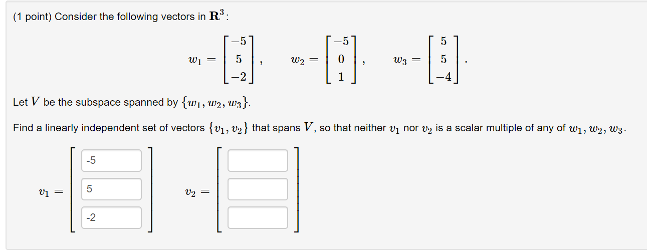 Solved (1 point) Consider the following vectors in R': 5 | Chegg.com