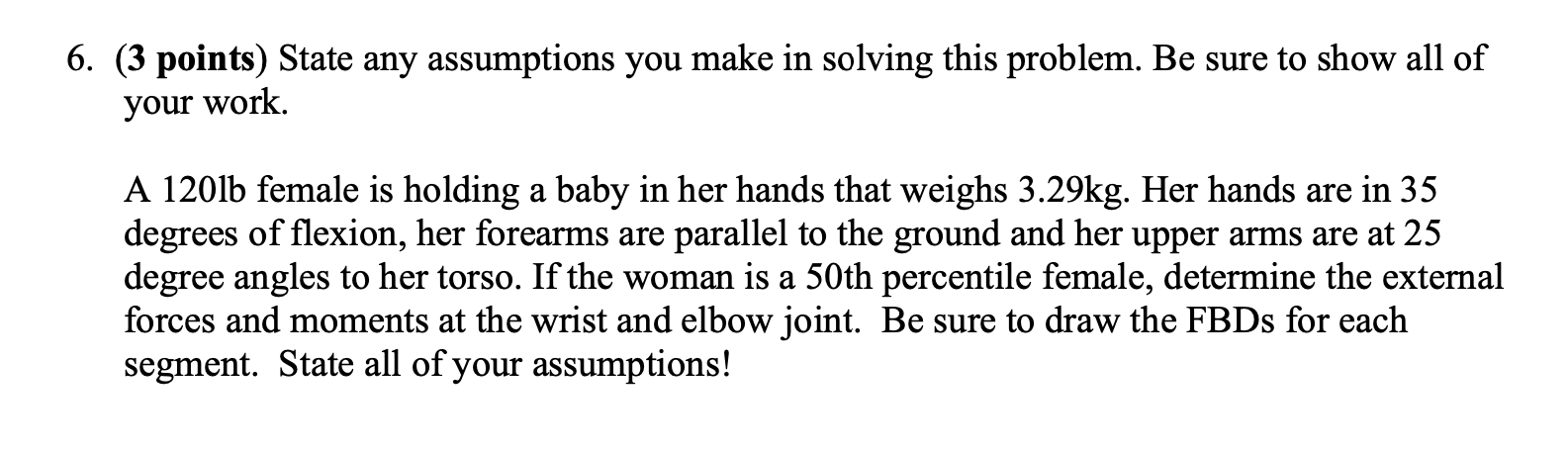 Solved (3 points) State any assumptions you make in solving | Chegg.com Solved (3 points) State any assumptions you make in solving | Chegg.com