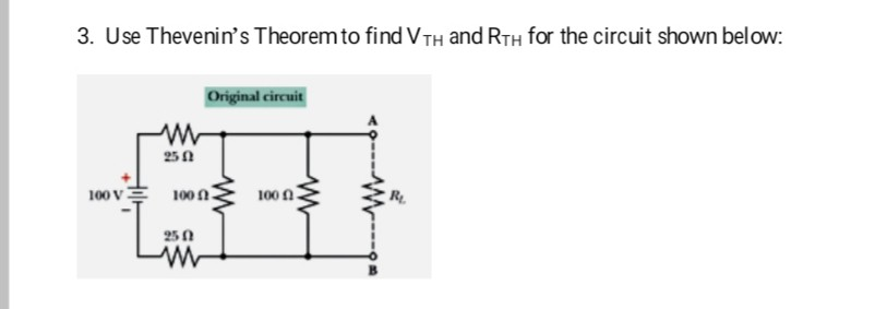 Solved 3. Use Thevenin's Theorem to find VTH and RTH for the | Chegg.com