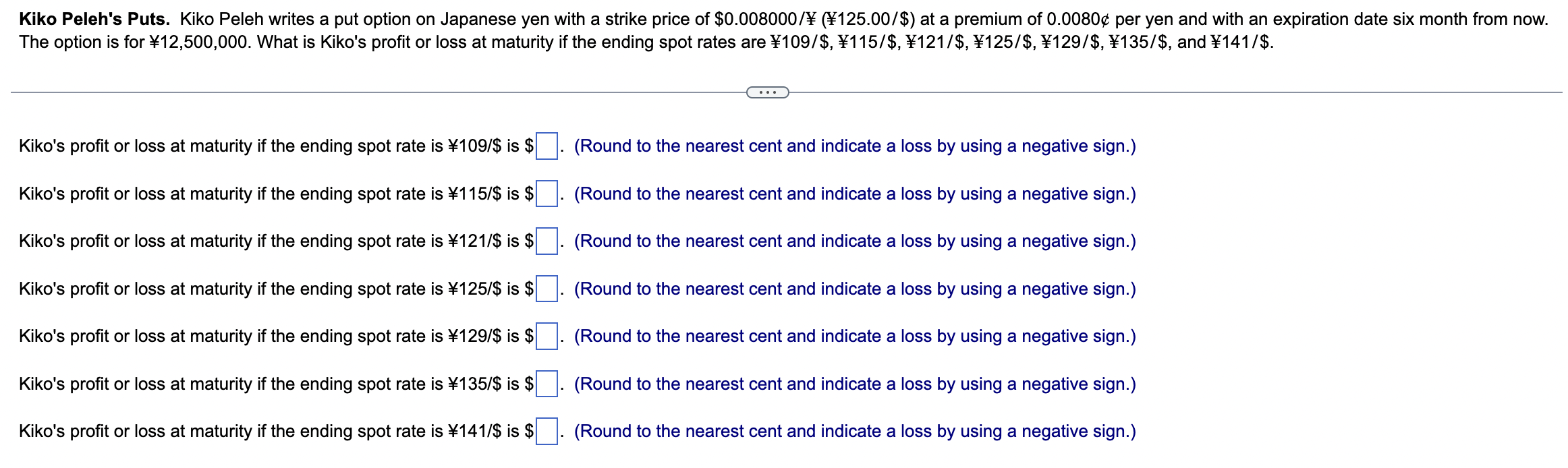 Solved Kiko Peleh's Puts. Kiko Peleh writes a put option on | Chegg.com