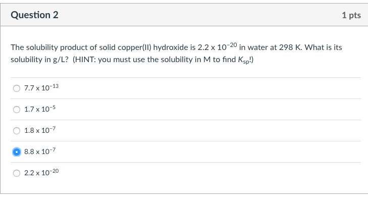 Solved Question 2 1 pts The solubility product of solid | Chegg.com