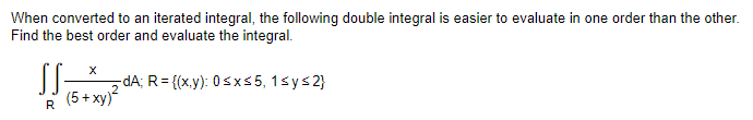 Solved When converted to an iterated integral, the following | Chegg.com