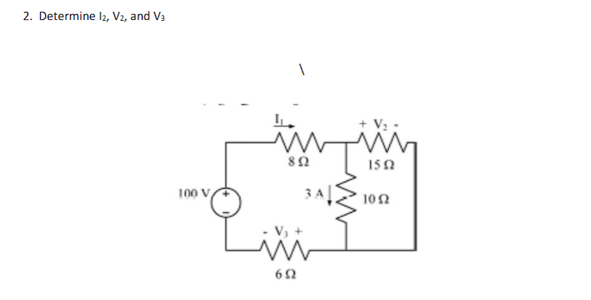 Solved 2. Determine I2,V2, and V3 | Chegg.com