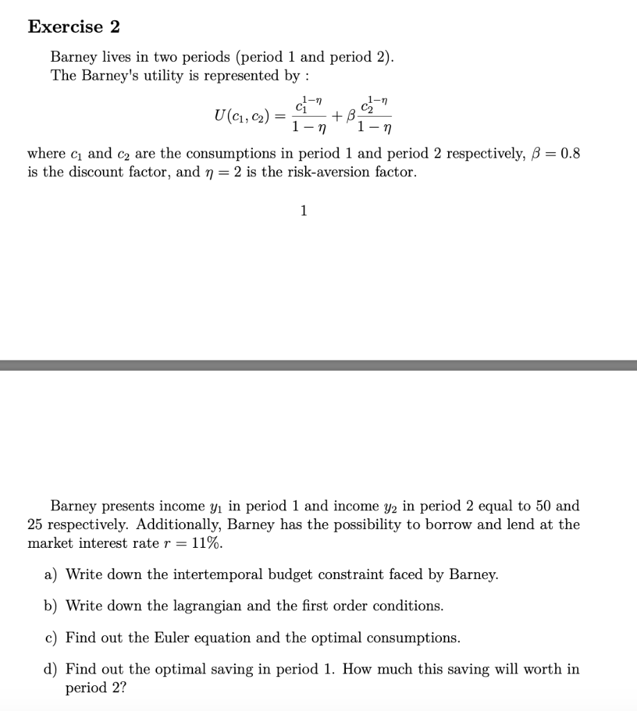 Solved Exercise 2 Barney lives in two periods (period 1 and | Chegg.com