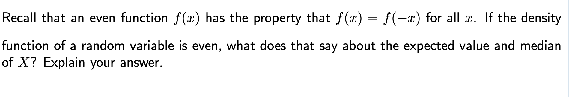 Solved Recall that an even function f(x) has the property | Chegg.com