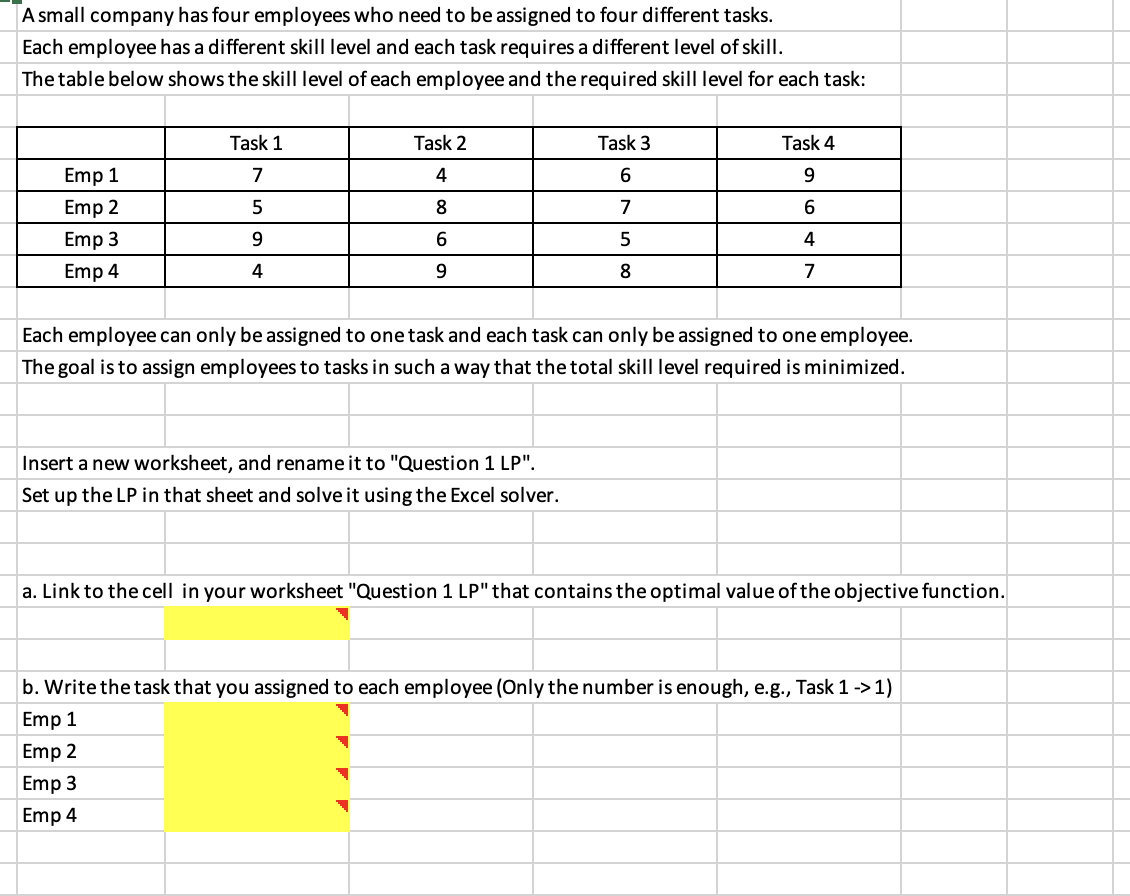 Solved A small company has four employees who need to be | Chegg.com