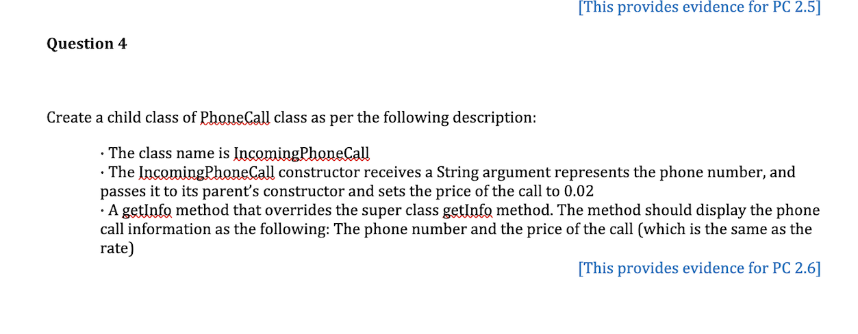 Solved Create a child class of PhoneCall class as per the | Chegg.com