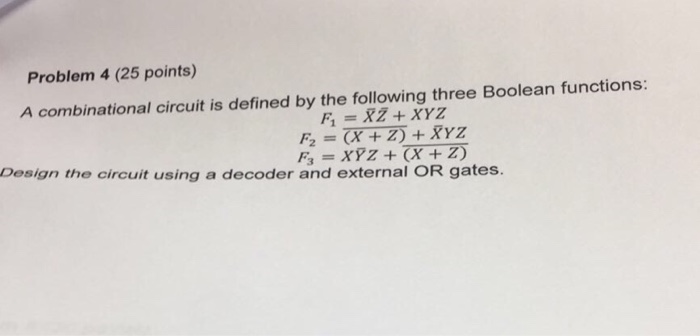 Solved A Combinational Circuit Is Defined By The Following 