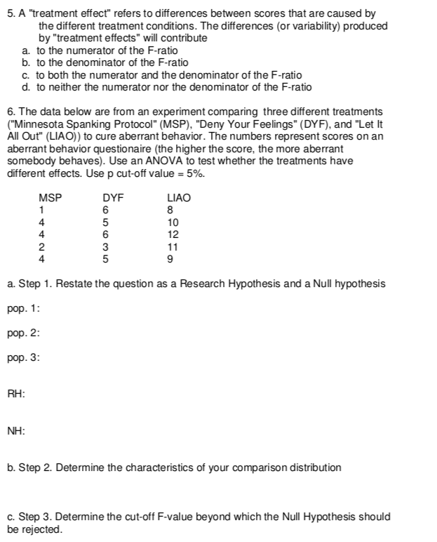 Solved 5. A "treatment effect" refers to differences between | Chegg.com