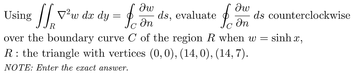 Solved Using [/ = fo f aw 0พ vw dx dy ds, evaluate ds | Chegg.com
