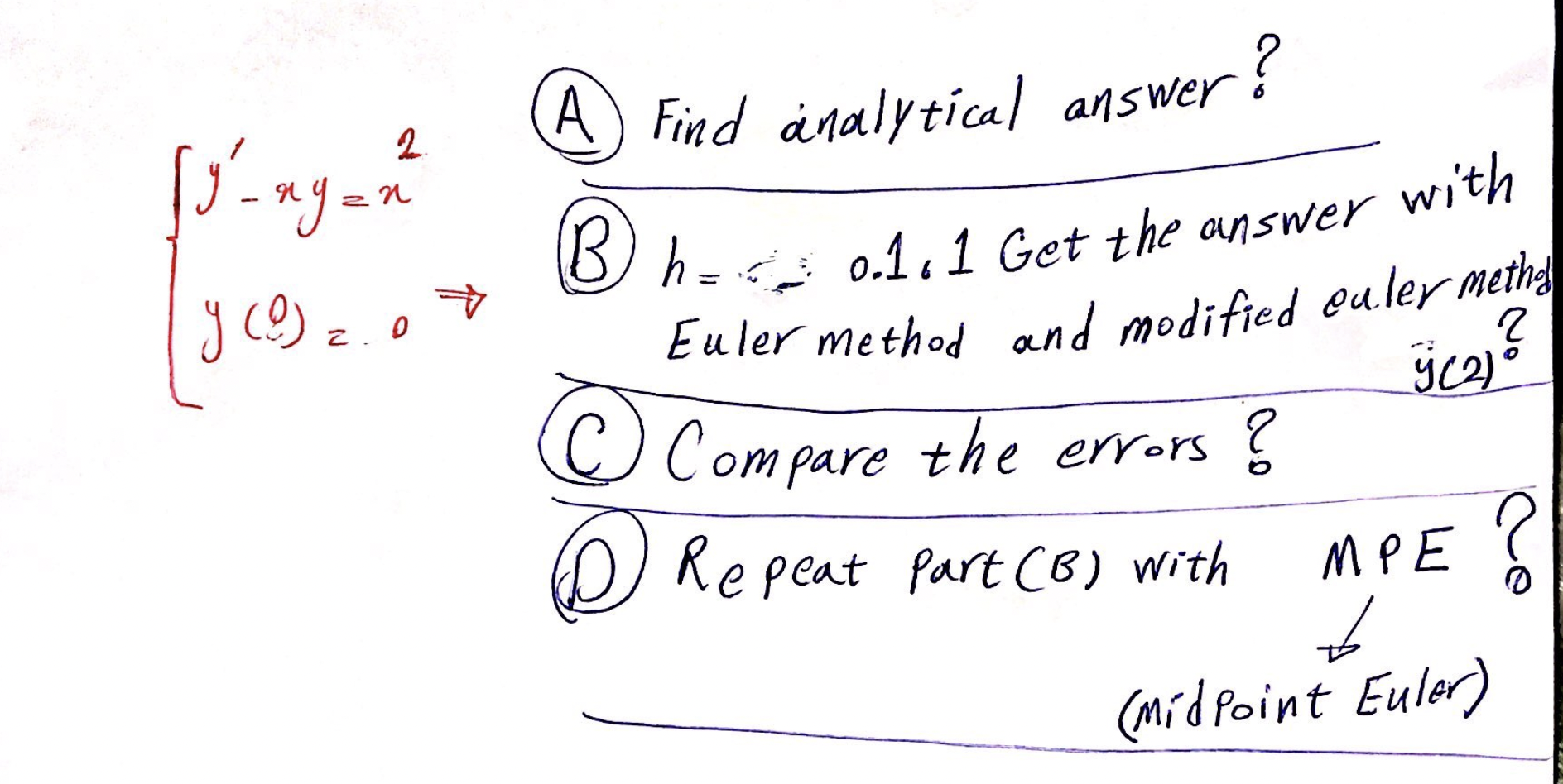 {y′−xy=x (B) h= (A) Find analytical answer? (0) | Chegg.com