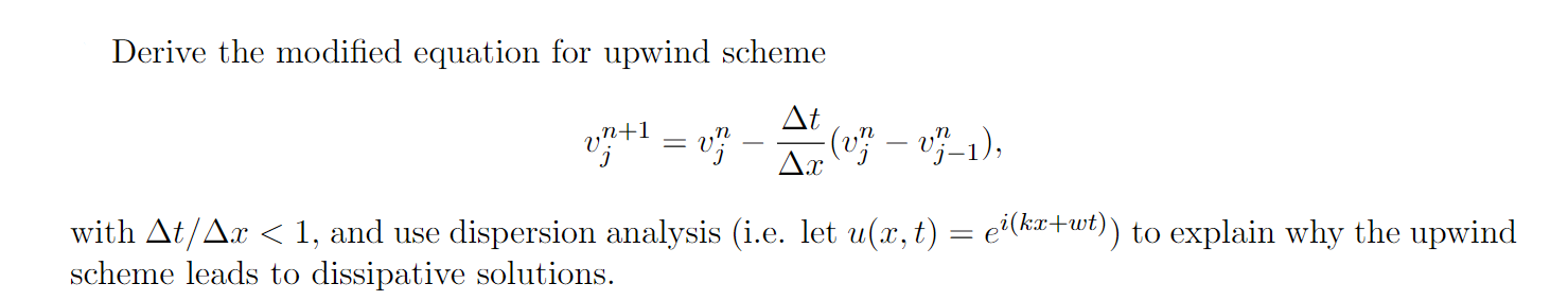 Solved Derive the modified equation for upwind scheme | Chegg.com