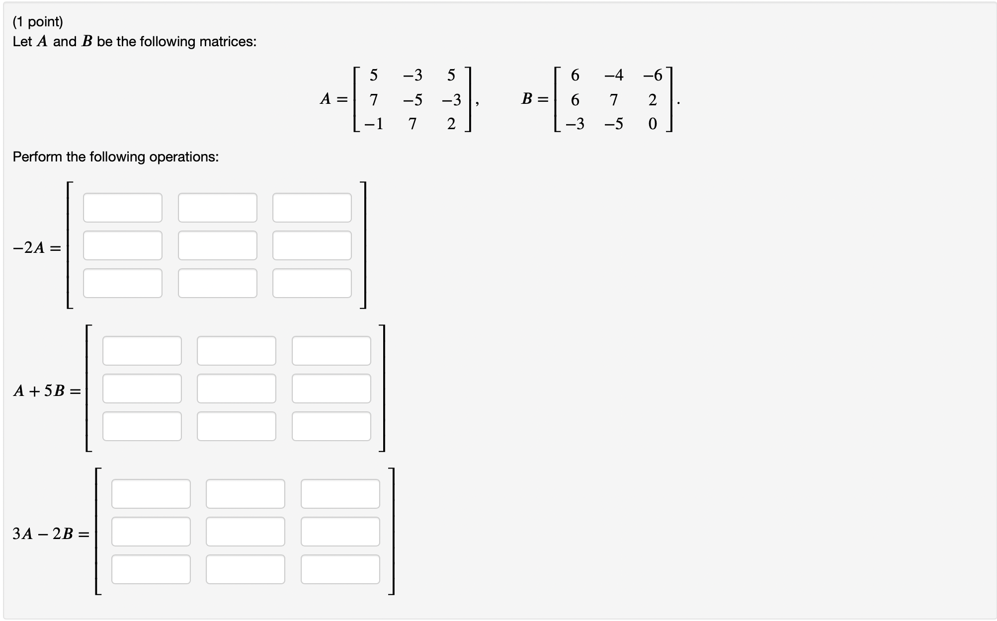 Solved (1 point) Let A and B be the following matrices: | Chegg.com